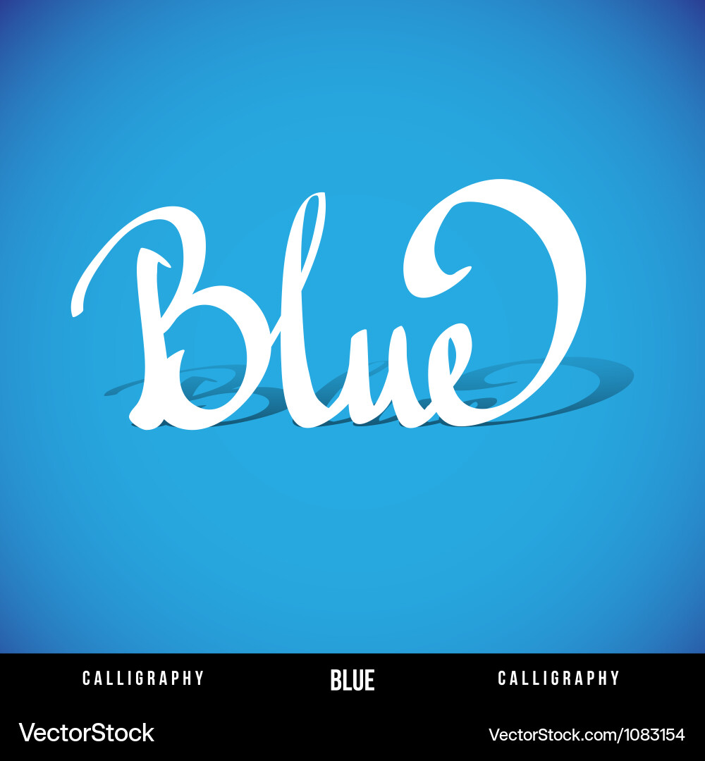 Blue hand lettering Royalty Free Vector Image - VectorStock