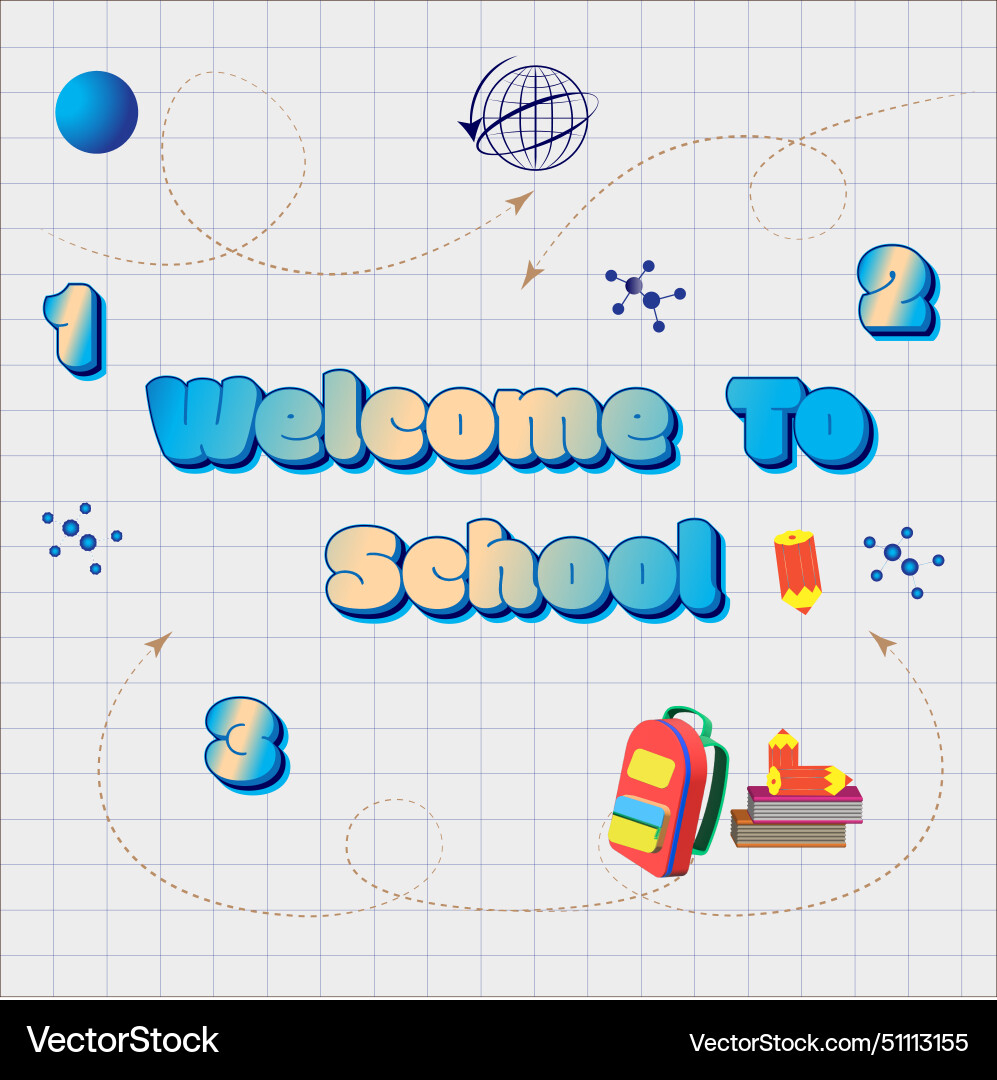 Welcome to school text effect Royalty Free Vector Image