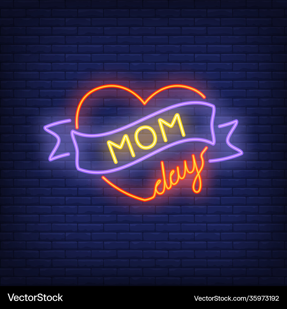 Mom day neon sign Royalty Free Vector Image - VectorStock