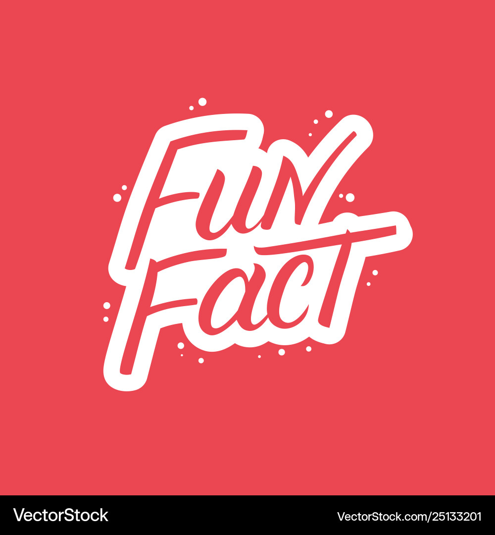 Fun fact hand written lettering Royalty Free Vector Image