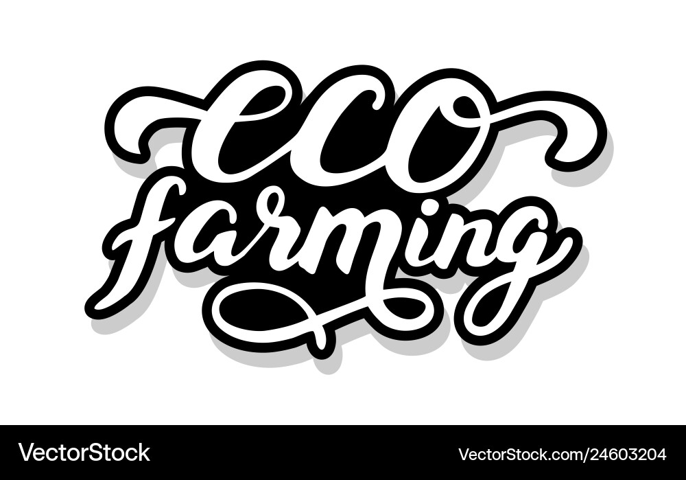 Eco farming calligraphy template text for your Vector Image