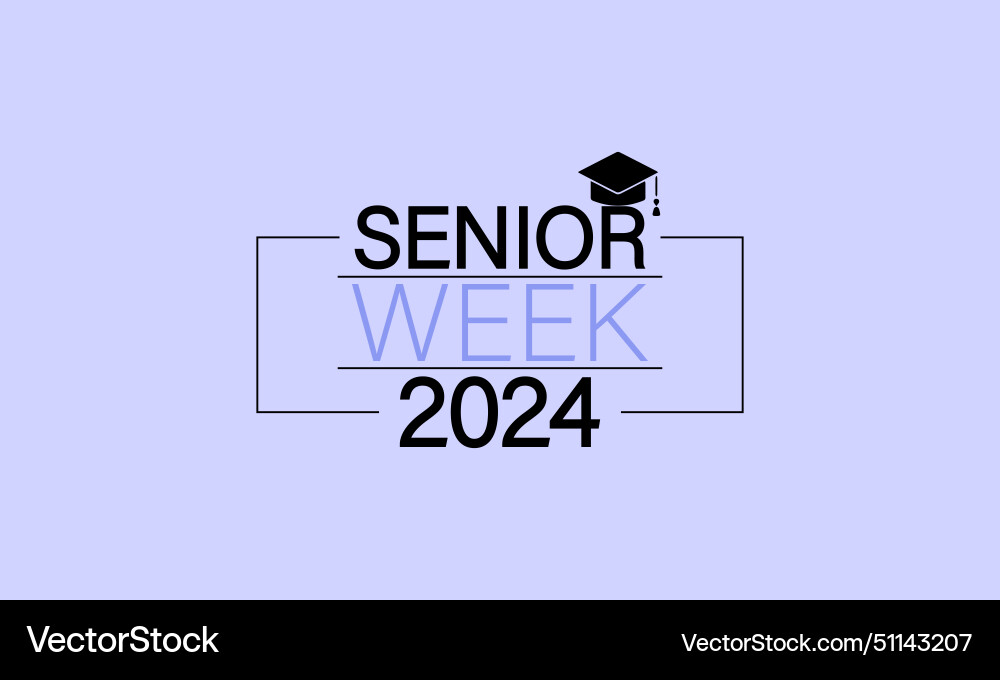 Chic senior week 2024 text art a stylish Vector Image