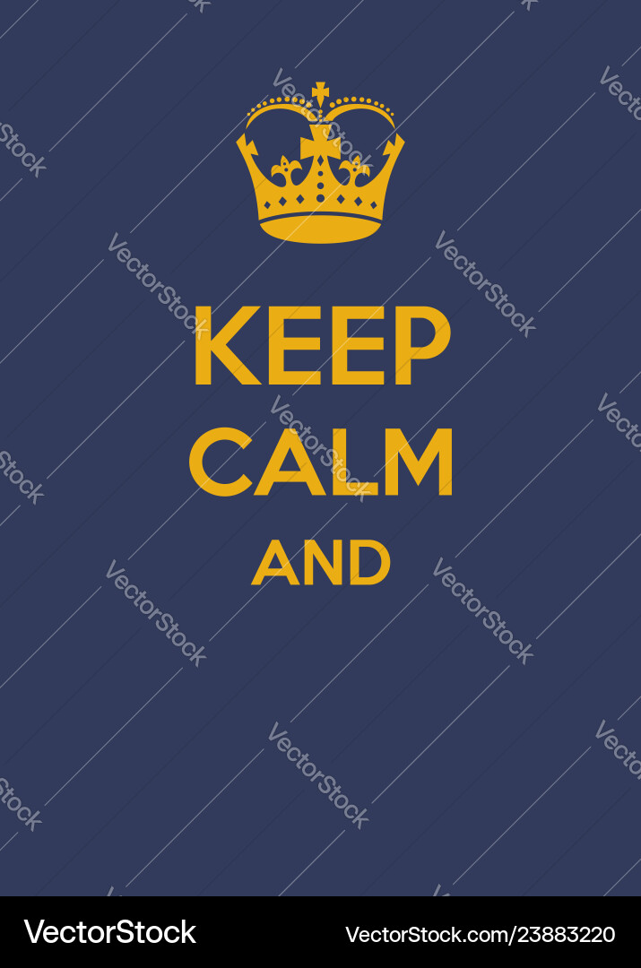Keep calm Royalty Free Vector Image - VectorStock