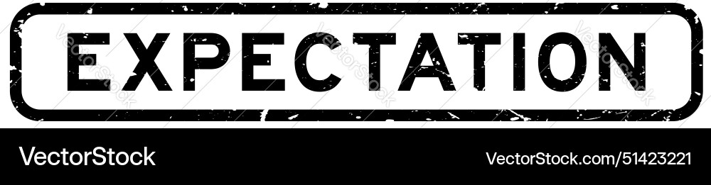 Grunge black expectation word square rubber seal Vector Image
