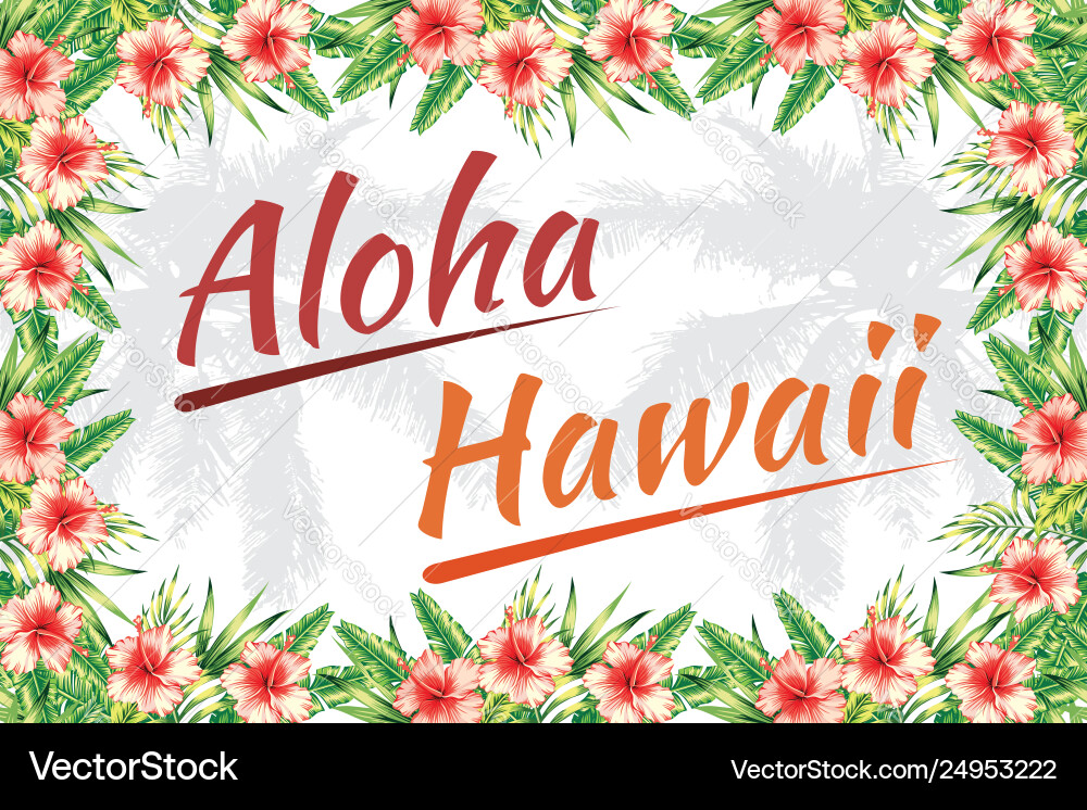 Slogan aloha hawaii jungle frame Royalty Free Vector Image