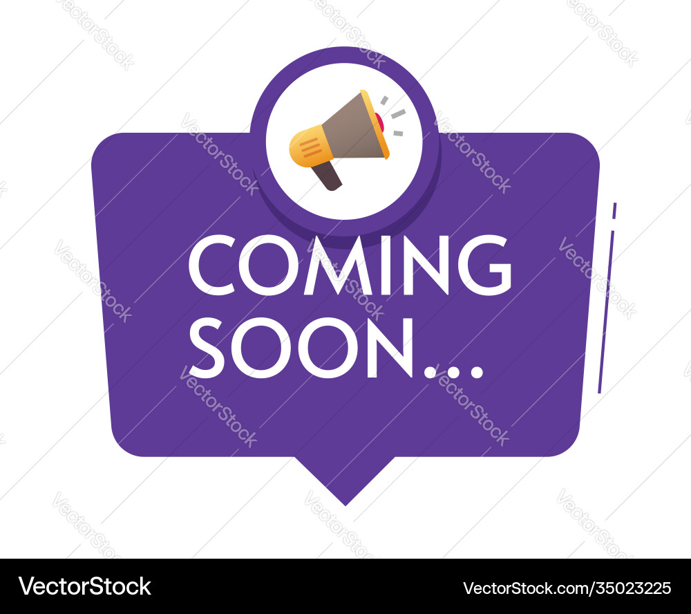 Coming soon text notice announcement icon Vector Image