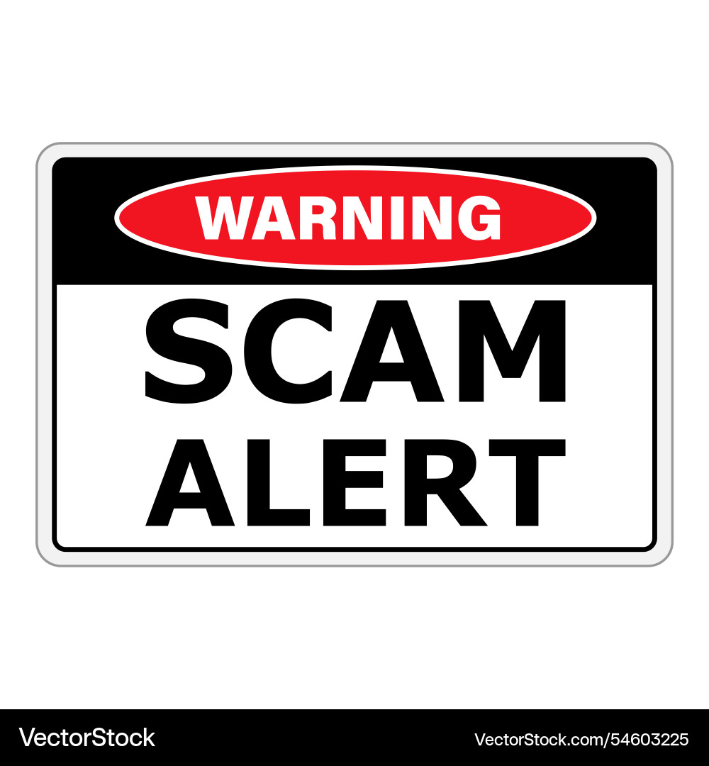 Scam Alert Warning Sign Royalty Free Vector Image