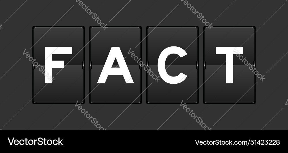 Black color analog flip board with word fact Vector Image