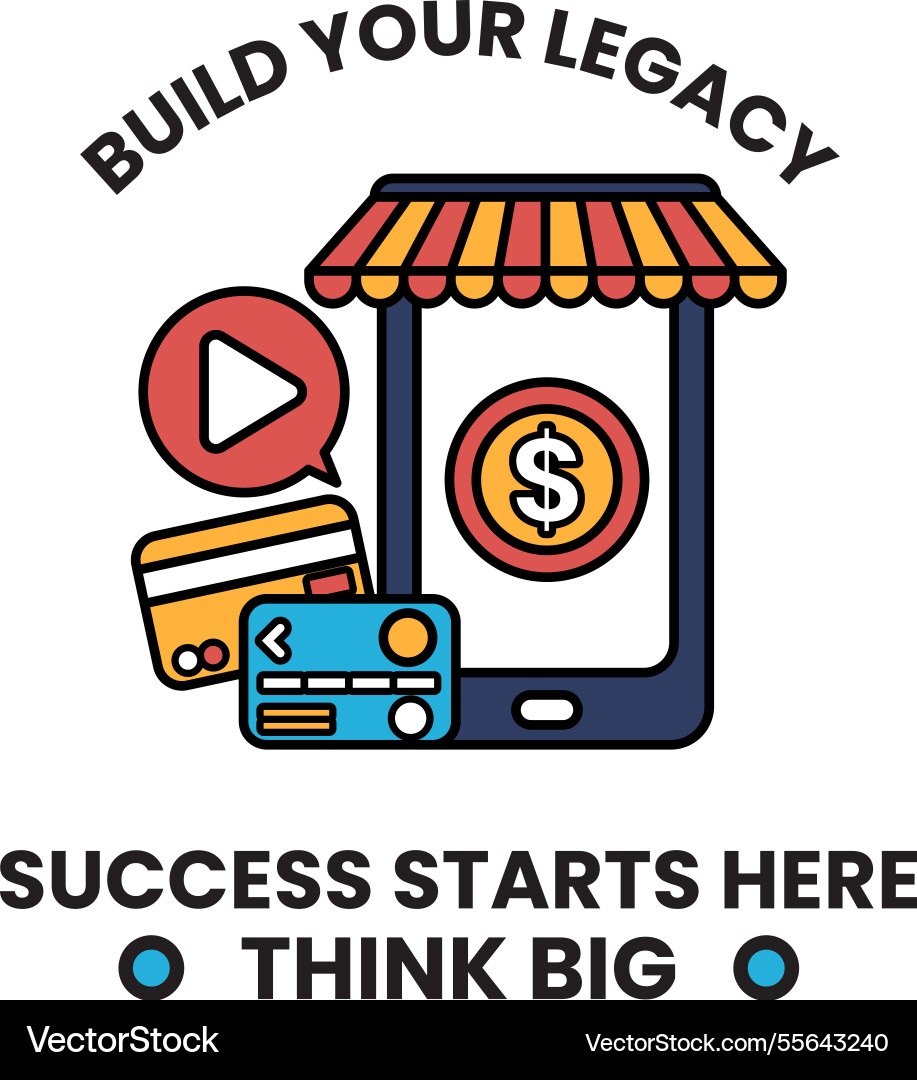 Image is about building your legacy and success Vector Image