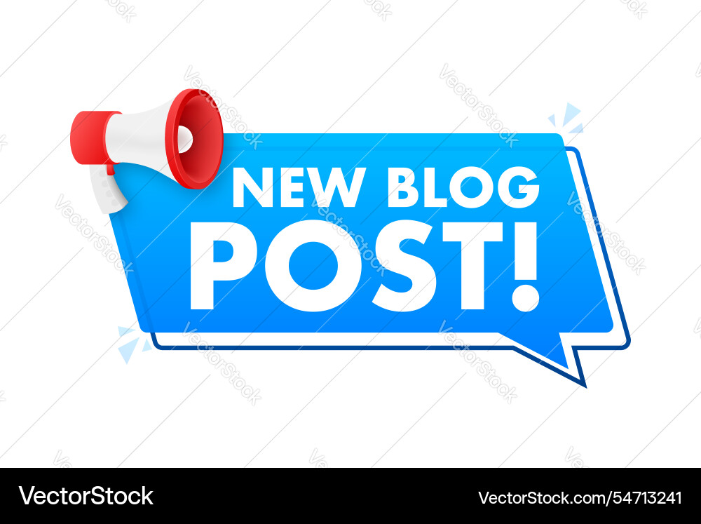 New Blog Post Announcement Royalty Free Vector Image