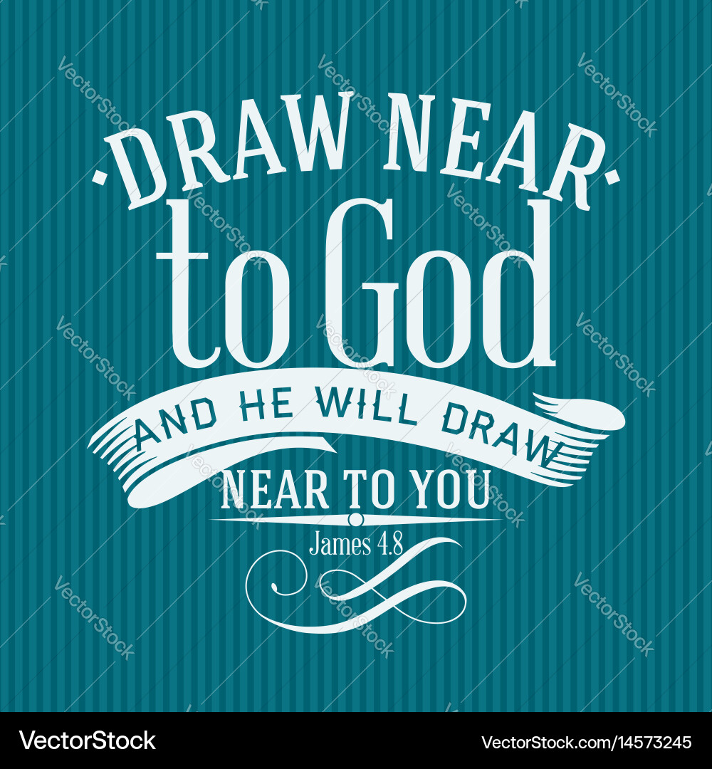 Christian Typography - Draw Near Royalty Free Vector Image