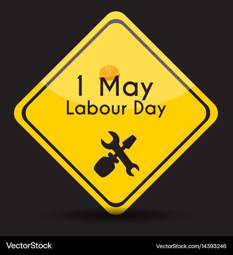 Labour day 1 may poster Royalty Free Vector Image