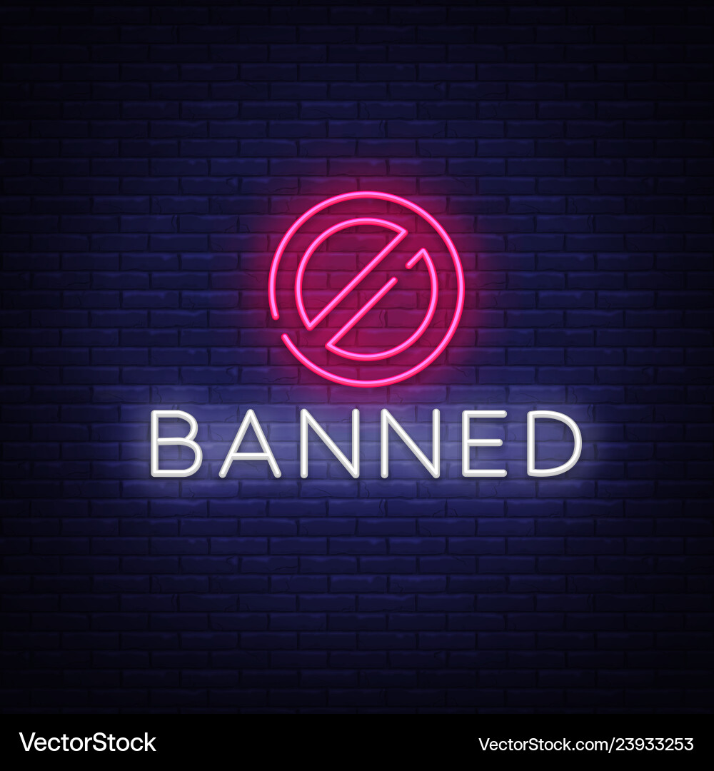 Banned neon text sign design Royalty Free Vector Image