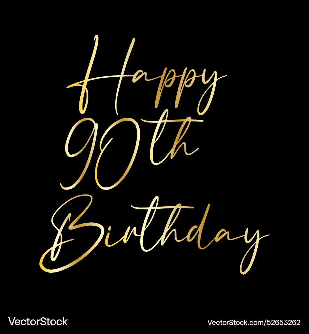 Happy 90th birthday gold design on black Vector Image