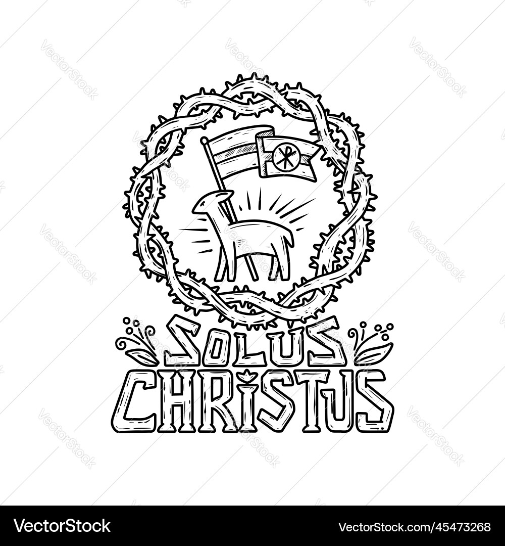 Five solas of the reformation christ alone Vector Image