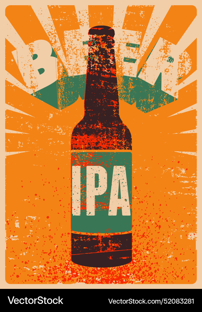 Beer bottle grunge vintage poster ipa Royalty Free Vector
