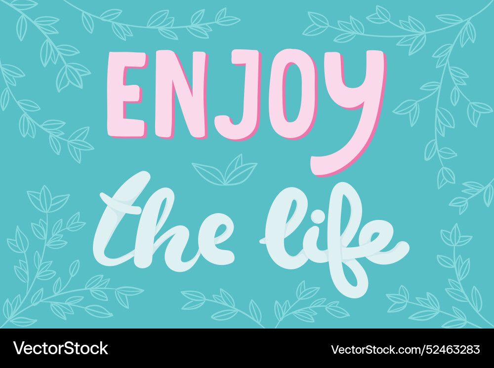 Lettering with positive message Royalty Free Vector Image