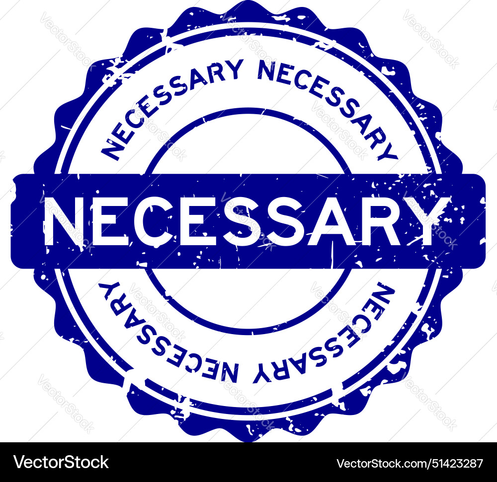 Grunge blue necessary word round rubber seal Vector Image