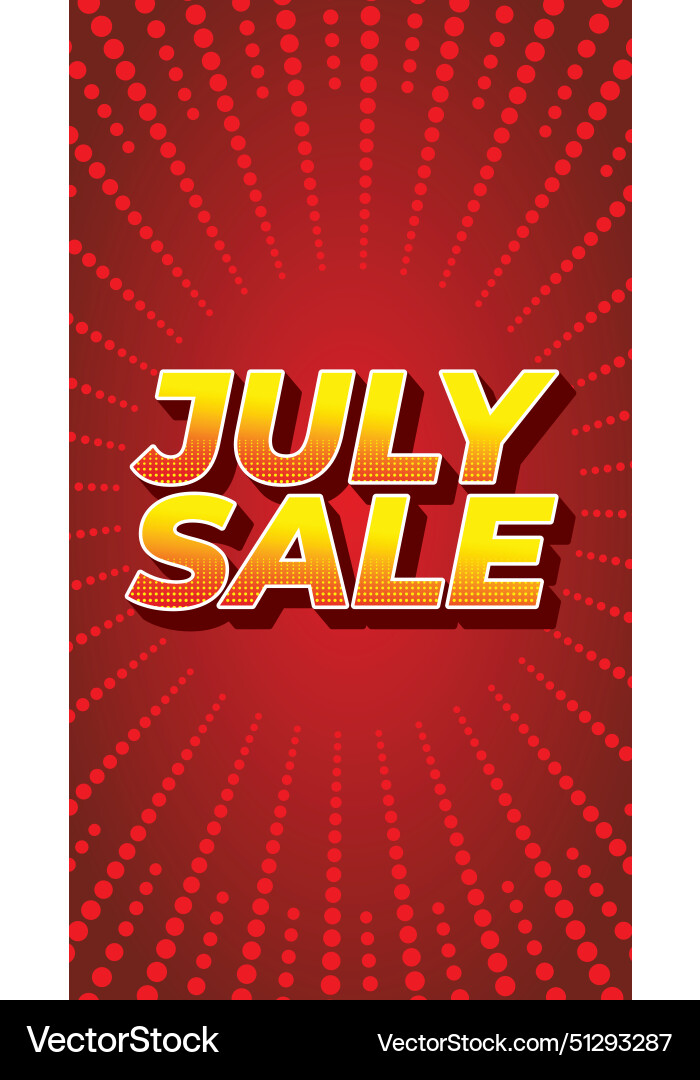 July sale text effect in 3d style with portrait Vector Image