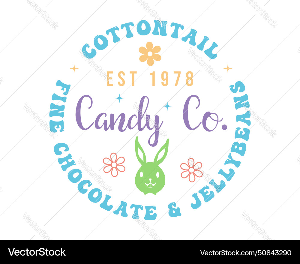 Cottontail candy co easter quote lettering retro Vector Image