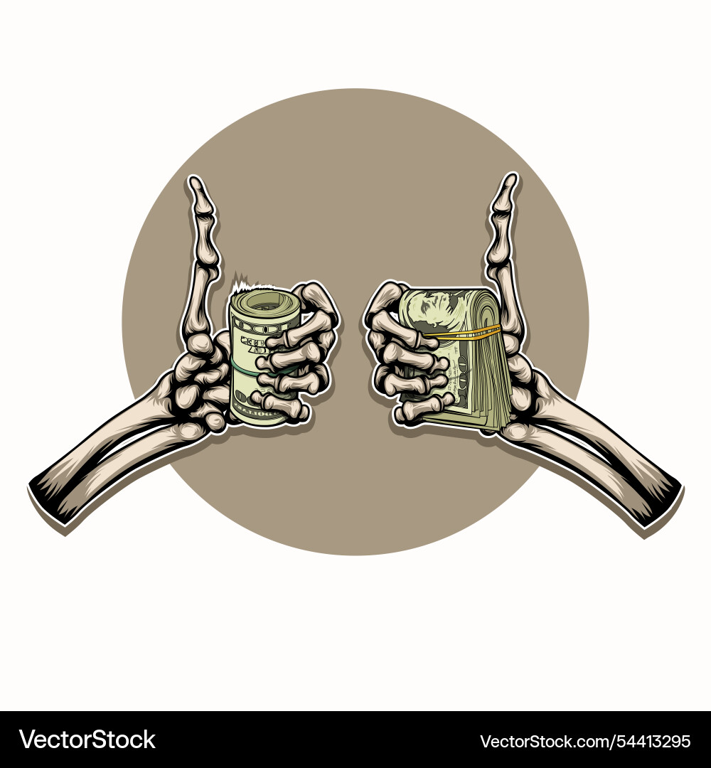 Skeleton hand holding money Royalty Free Vector Image