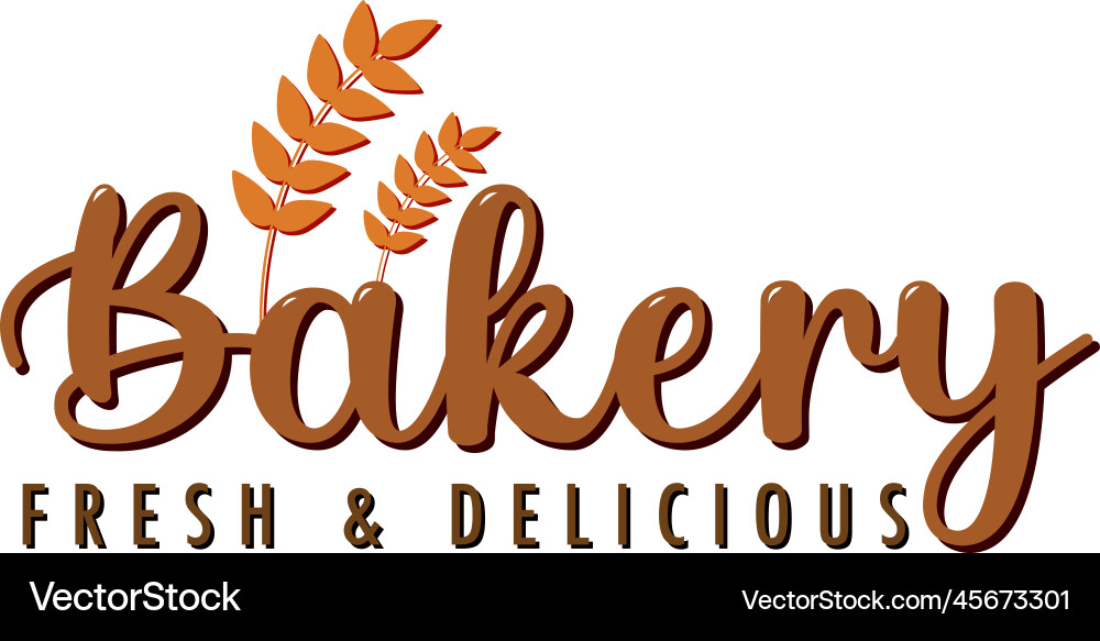 Bakery fresh and delicious text for banner Vector Image
