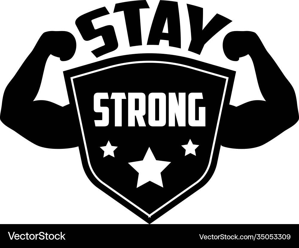 Stay strong on white background Royalty Free Vector Image