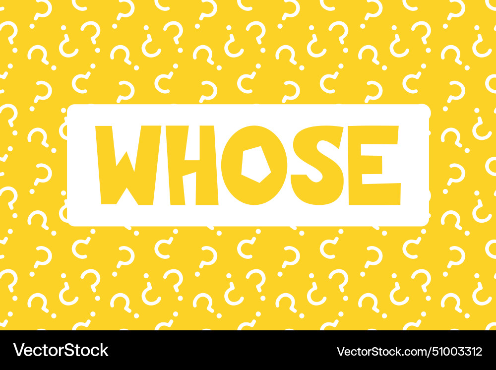 Whose word on seamless pattern background Vector Image