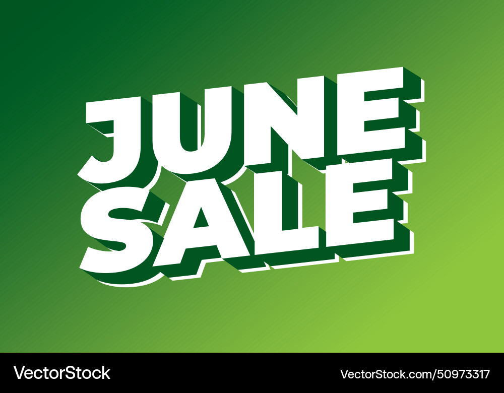 June sale text effect in 3 dimensions style Vector Image