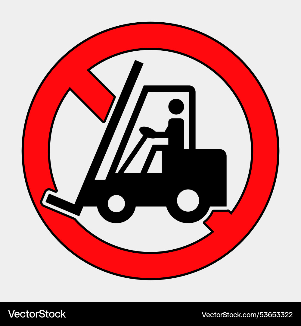 No forklift sign for safety regulations Royalty Free Vector