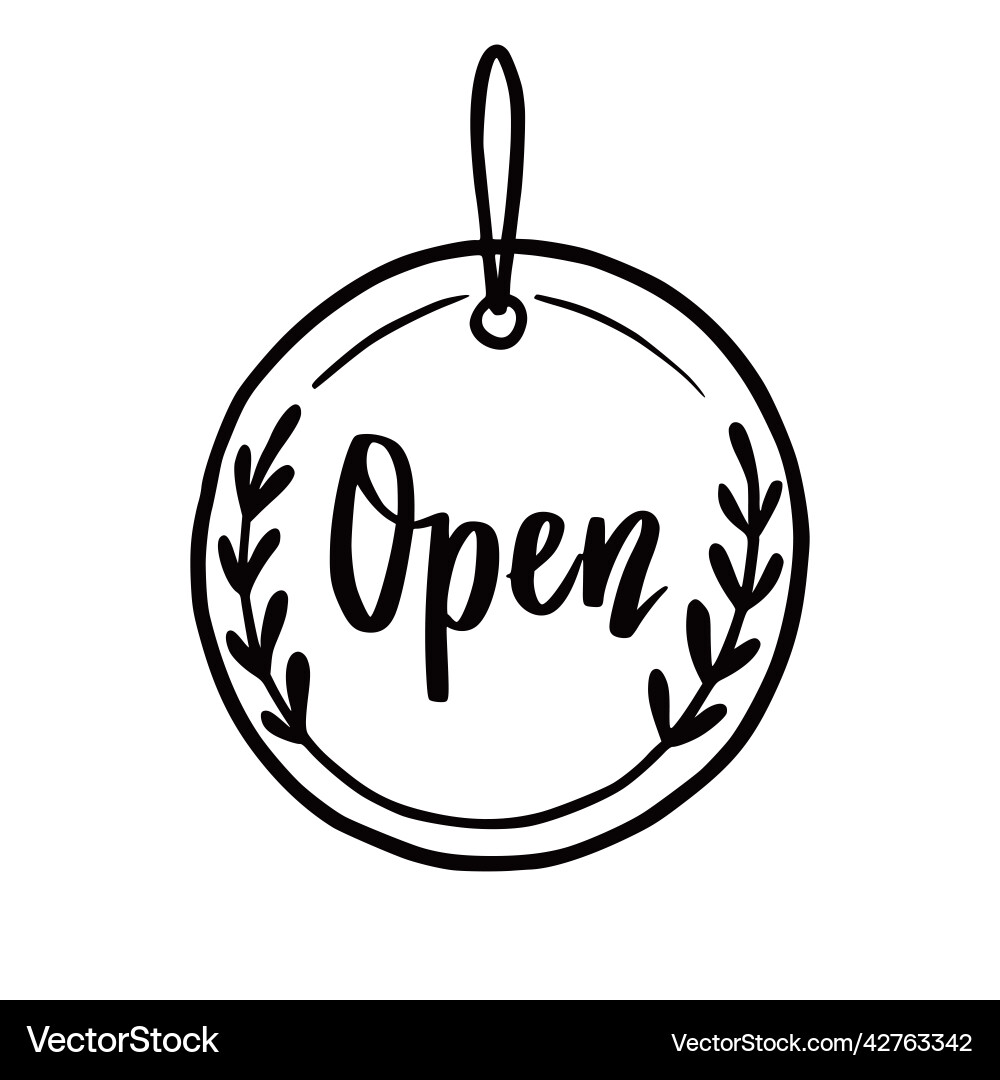 Hand drawn open sign doodle Royalty Free Vector Image