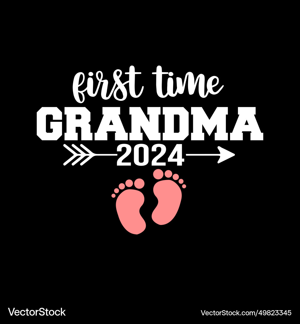 First time grandma 2024 Royalty Free Vector Image