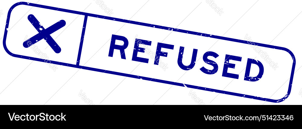 Grunge blue refused word with wrong check mark Vector Image