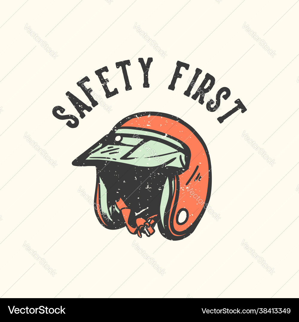 T-shirt design slogan typography safety first Vector Image