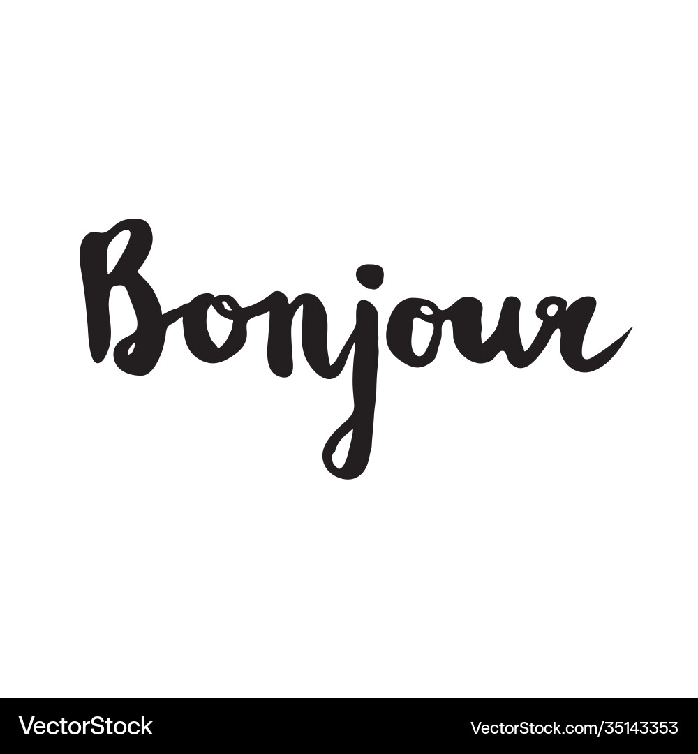 French quote - bonjour Royalty Free Vector Image