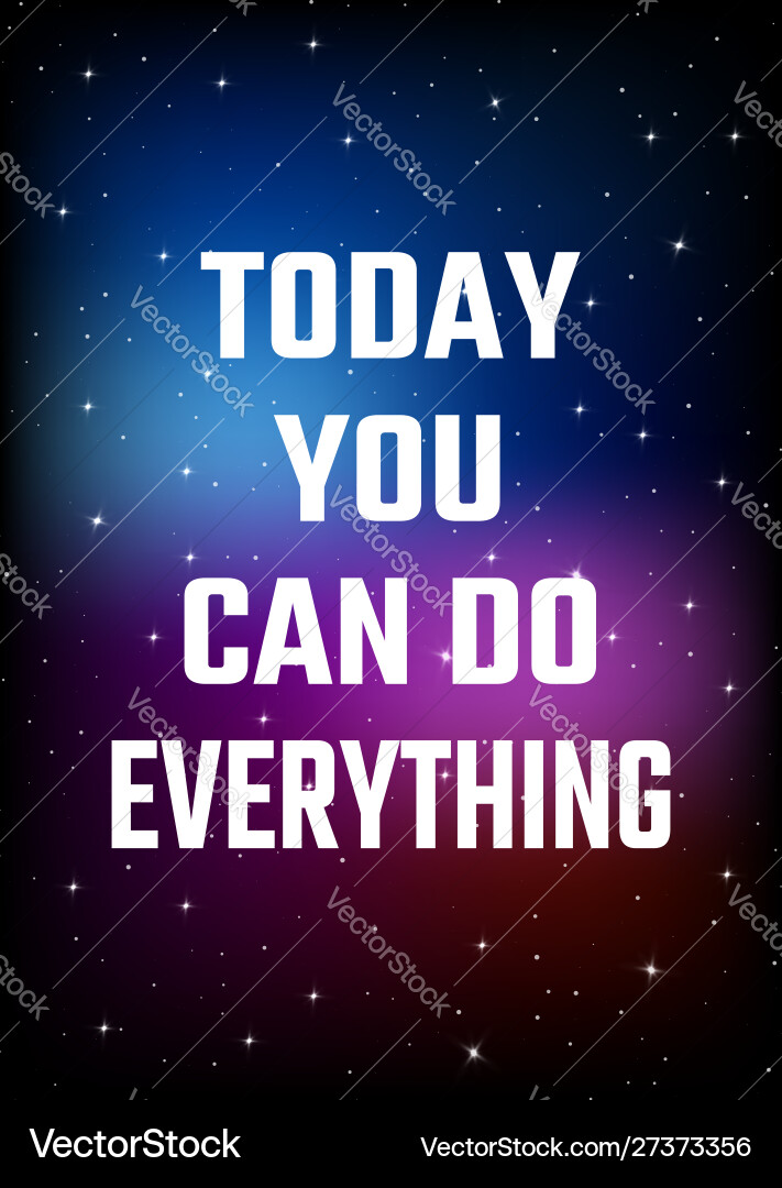 Motivational poster today you can do everything – Royalty-Free Vector ...
