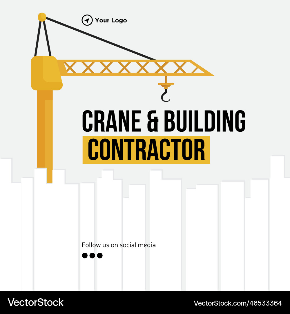 Crane and building contractor banner design Vector Image