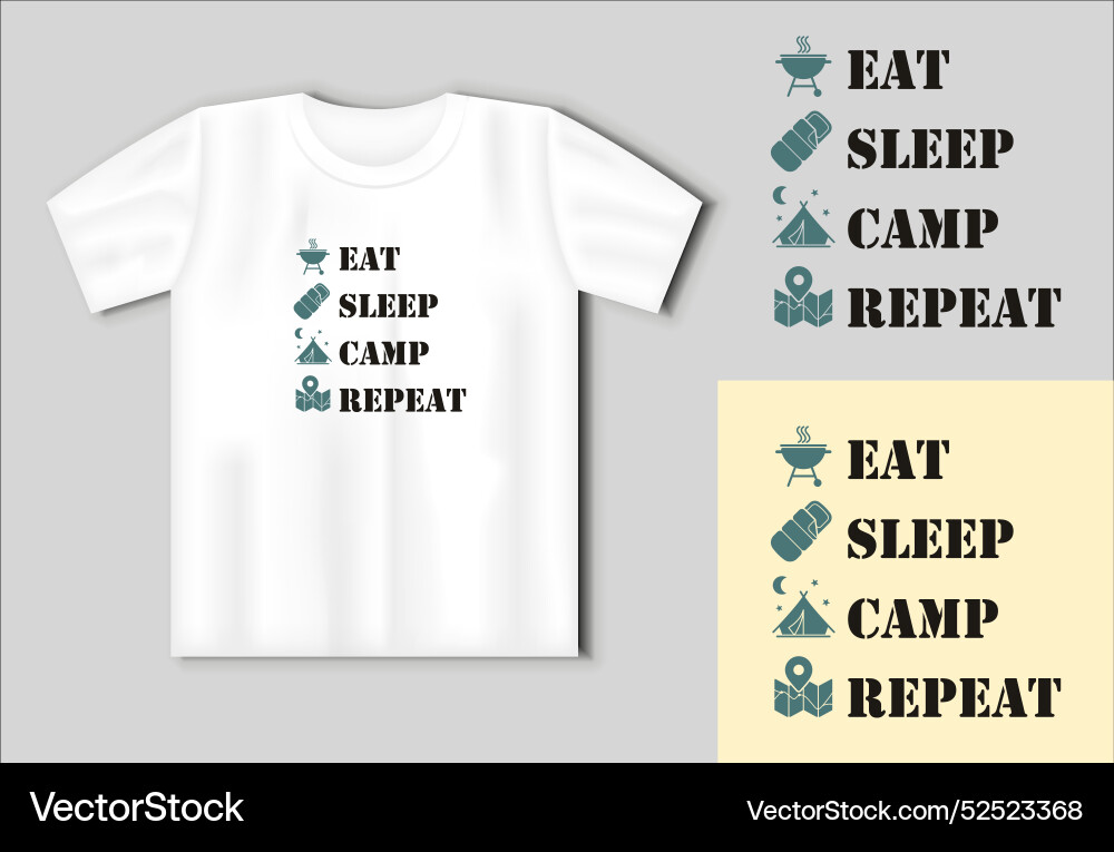 Eat sleep camp repeat motivational slogan Vector Image