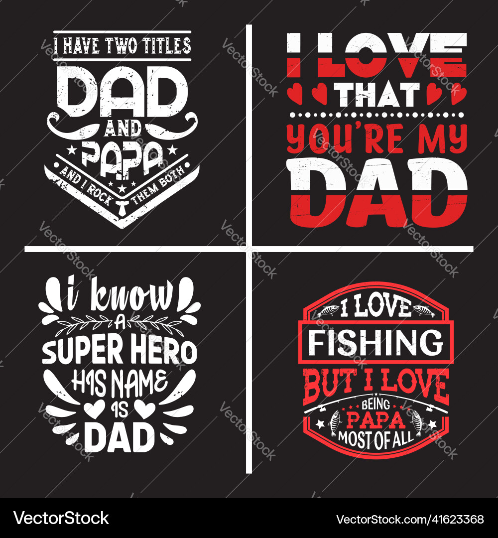 Fathers day quotes design bundle graphic Vector Image
