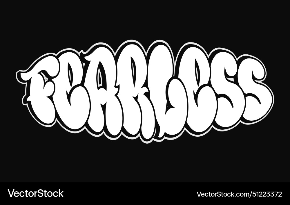 Fearless - single word letters graffiti style Vector Image