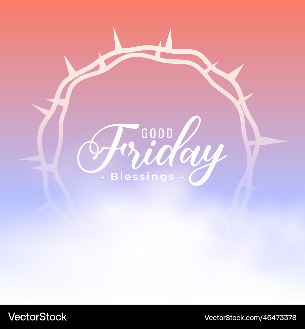 Good friday wishes background for your heaven Vector Image