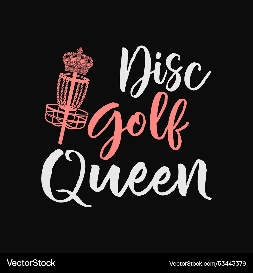 Disc golf queen - frolf frisbee Royalty Free Vector Image