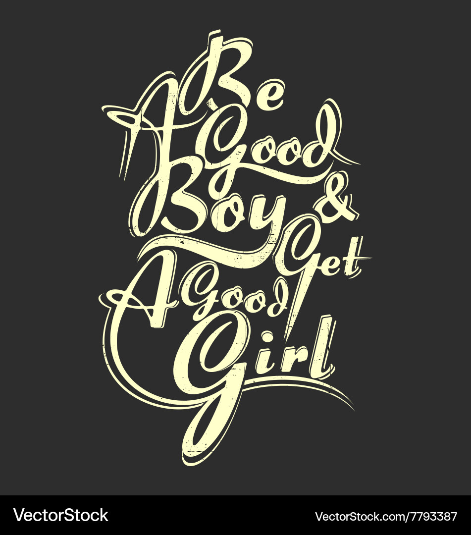 Good Boy, Good Girl Typography Royalty Free Vector Image