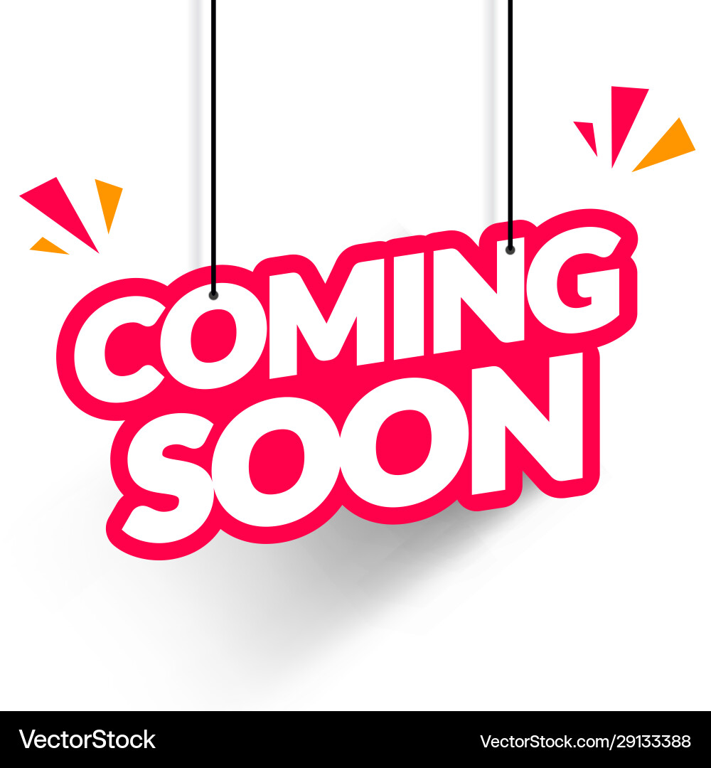 Coming Soon Sticker Vector Images (over 1,600)