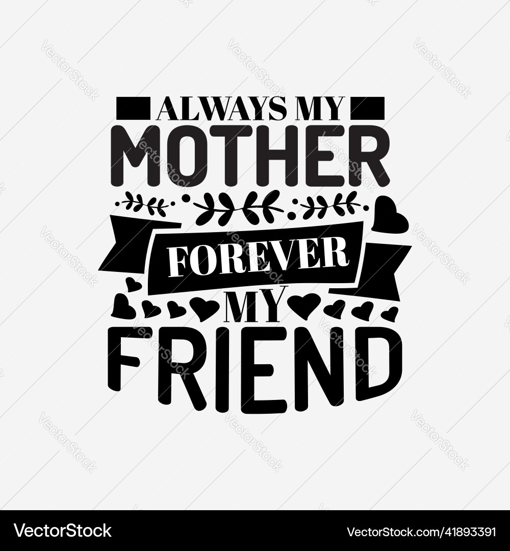 Mothers day typographic slogan design Royalty Free Vector