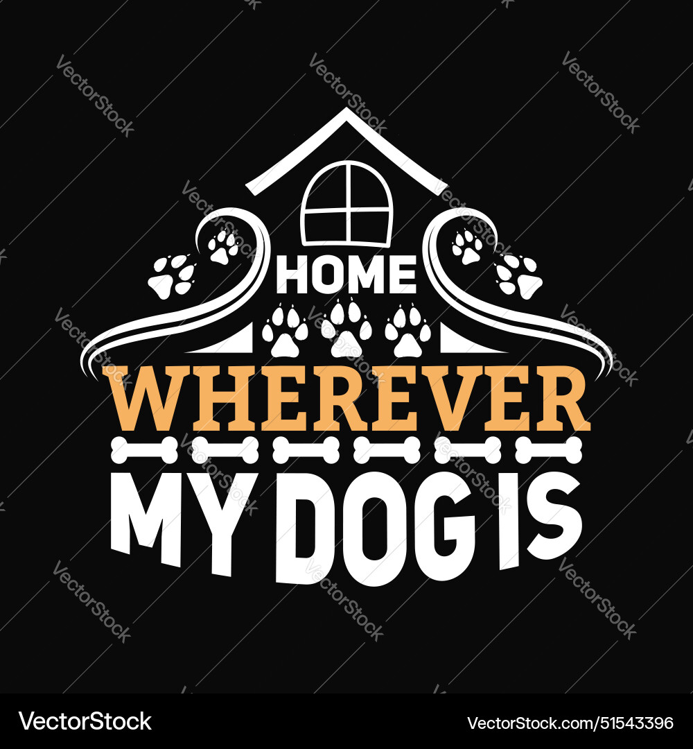 Dog typographic t shirt design Royalty Free Vector Image