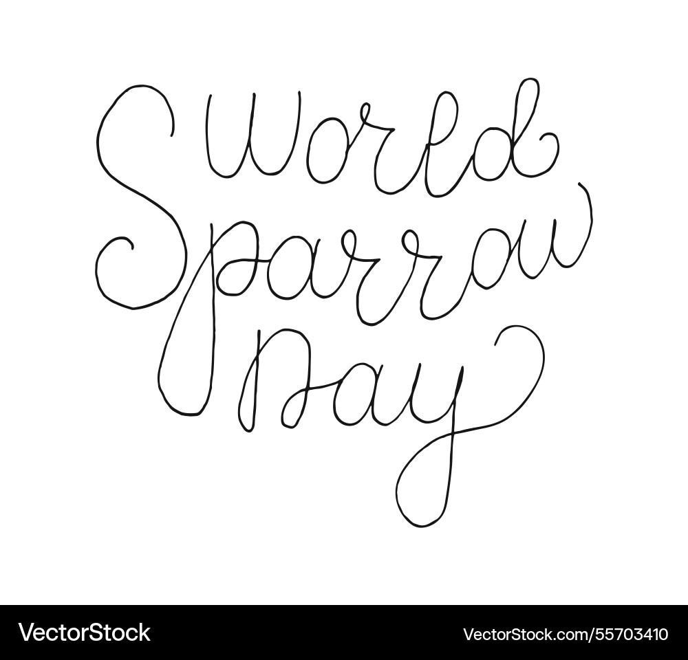 World sparrow day handwritten words isolated Vector Image
