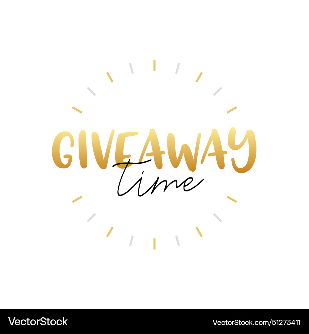 Giveaway time golden event celebration design Vector Image