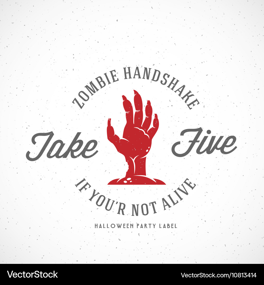 Zombie hand abstract halloween party label Vector Image