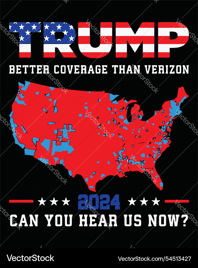 Trump better coverage Royalty Free Vector Image